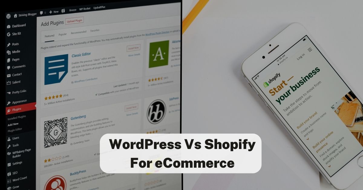 WordPress Vs Shopify For eCommerce [Detailed Comparison]