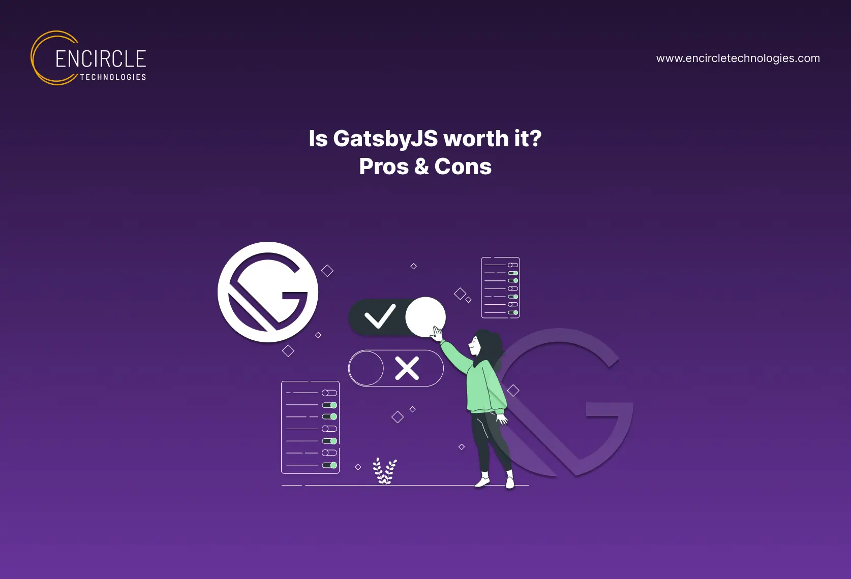 Is GatsbyJS worth it? – Pros & Cons - Encircle Technologies Pvt. Ltd.